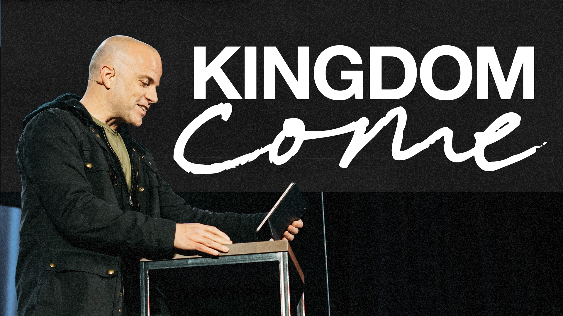 Kingdom Come - Ben Stuart - Passion City Church